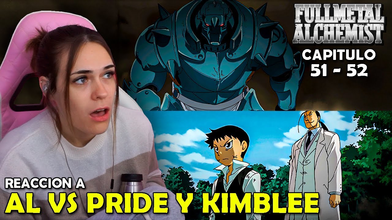 AL VS PRIDE Y KIMBLEE 🤯 | REACCION A FULL METAL ALCHEMIST POR PRIMERA ...