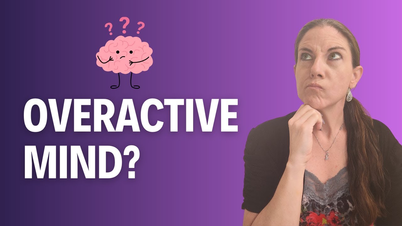How to Quiet an Overactive Mind - YouTube