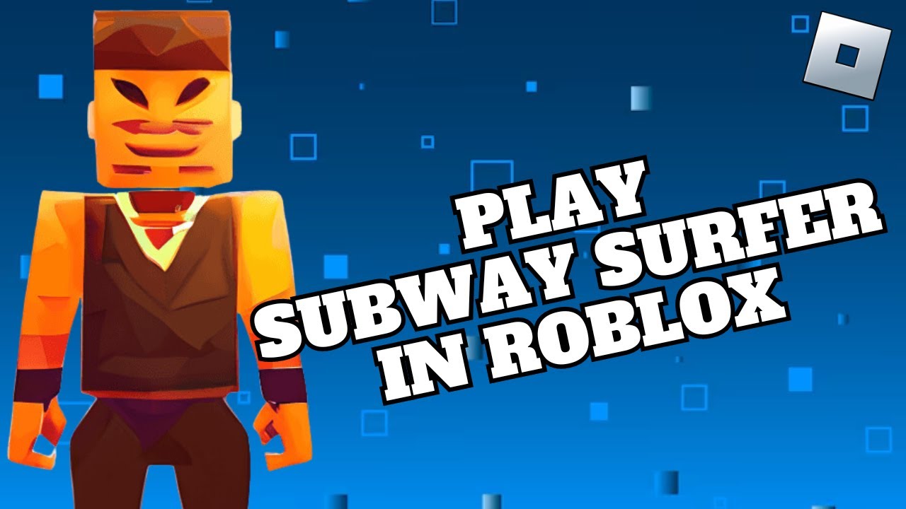 How to Play Subway Surfer in Roblox 2024? - YouTube