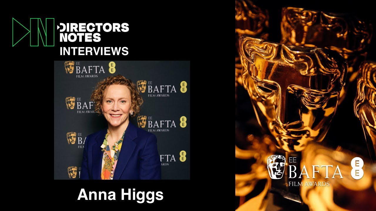 BAFTA's Anna Higgs on the Awards, Membership & Building an Equitable ...