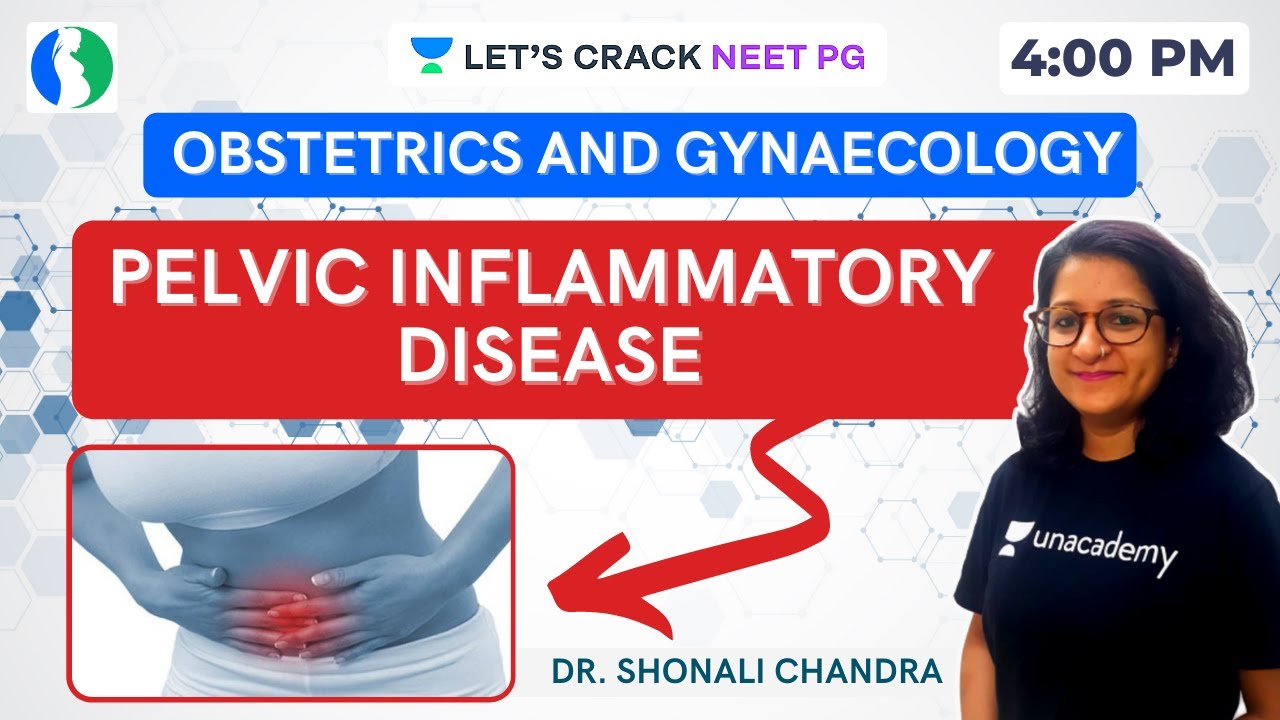 Pelvic Inflammatory Disease (PID) | Ob-Gyn Lectures | NEET PG 2021 | Dr ...