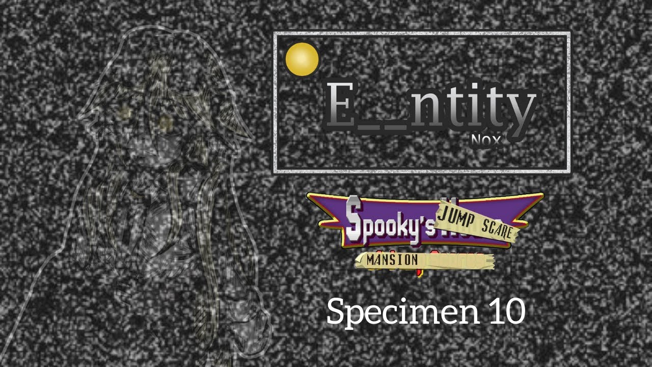 Specimen 10 | Spooky's Jumpscare Mansion (Twitch Clip) - YouTube