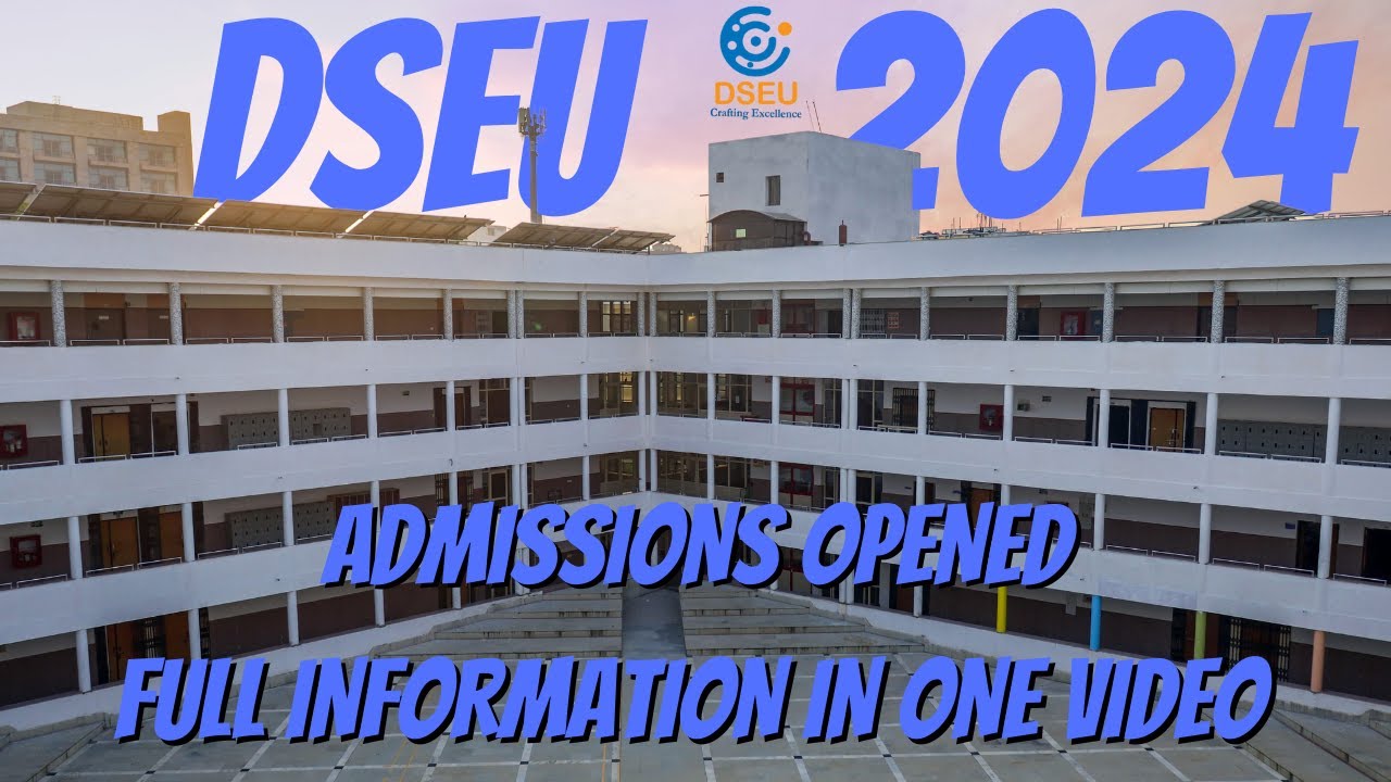 DSEU Admissions 2024 | Full Information in One Video | Diploma and UG ...