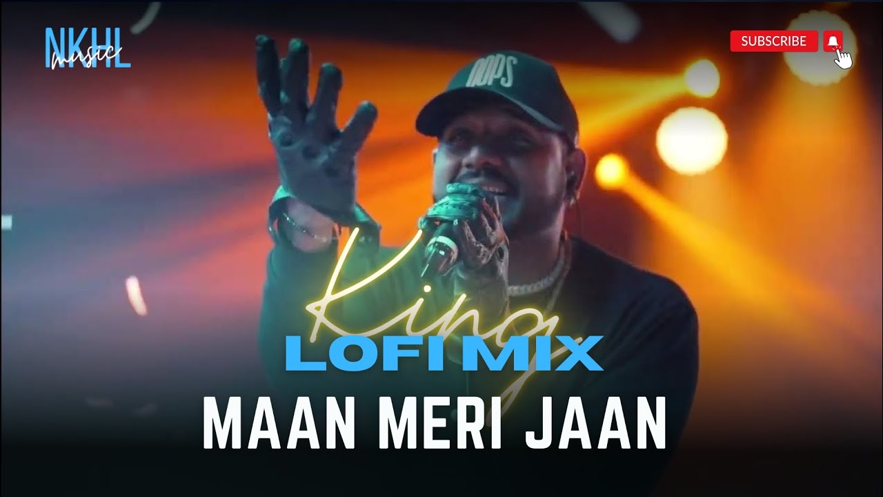 King - Maan Meri Jaan | Lo-Fi Mix |Nkhl (Slowed + Reverb) - YouTube