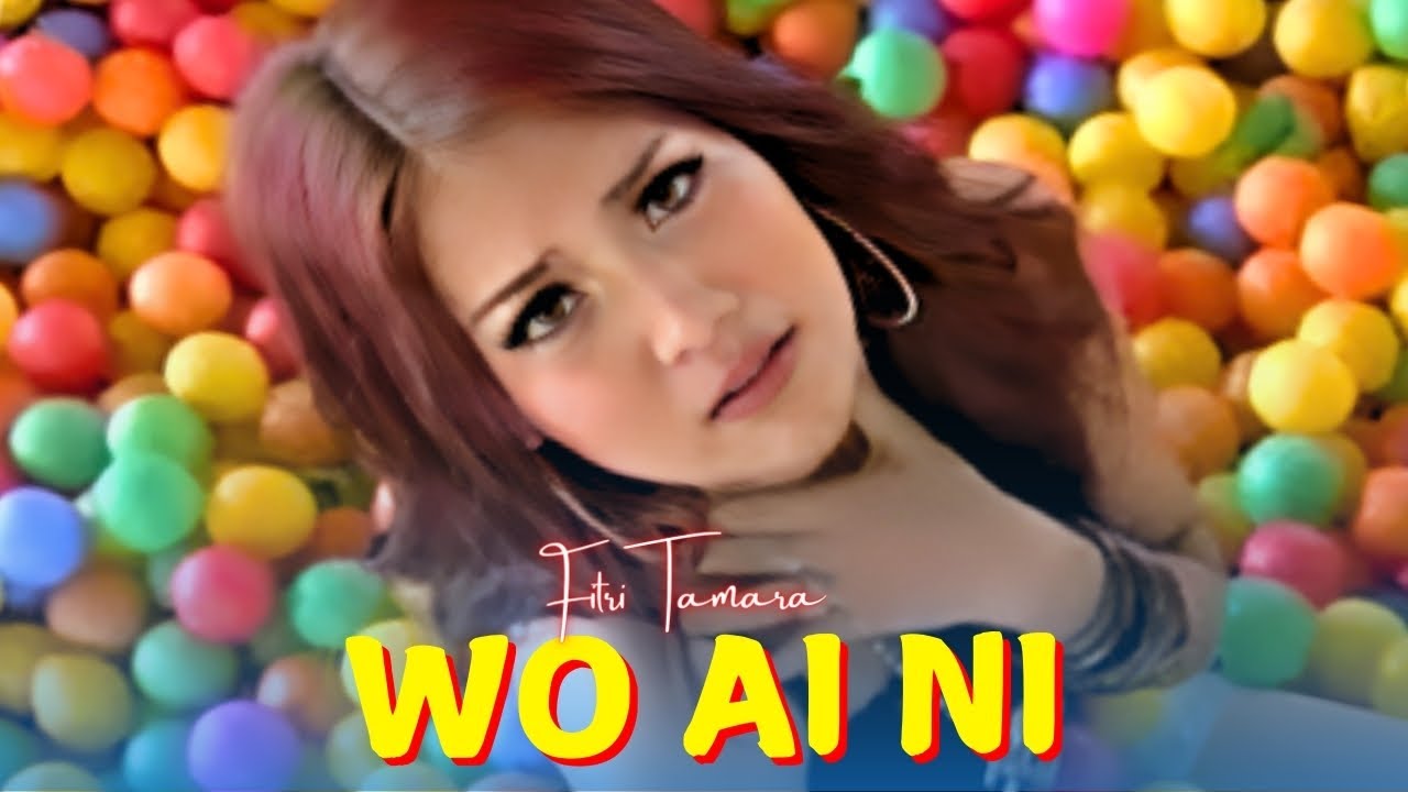Fitri Tamara - Wo Ai Ni (Official Music Video) - YouTube