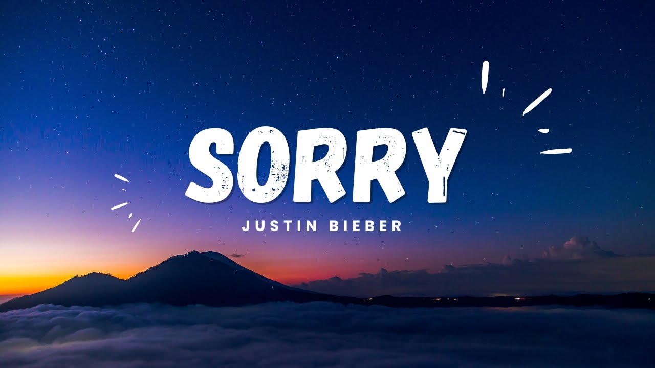 Justin Bieber - Sorry (lyrics) - YouTube