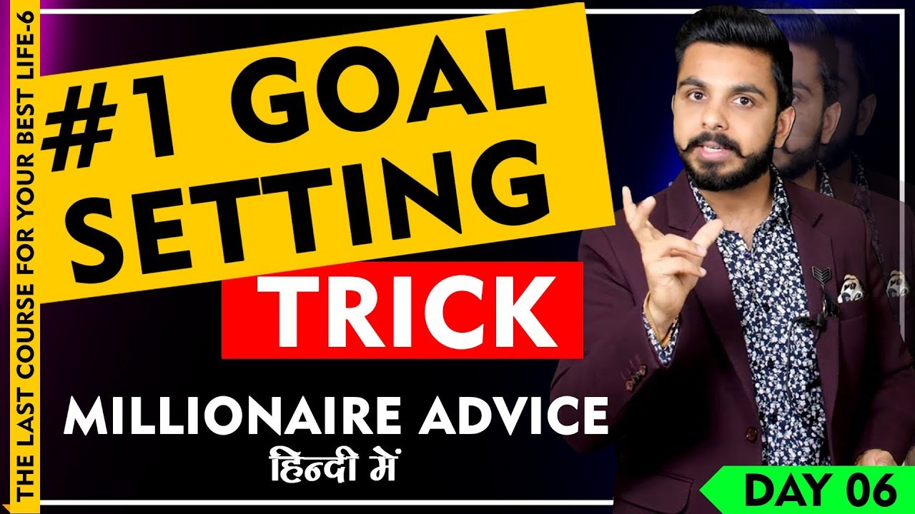 #1 Goal Setting Trick | The Last Course/Book For Your Best Life | Day 6 ...