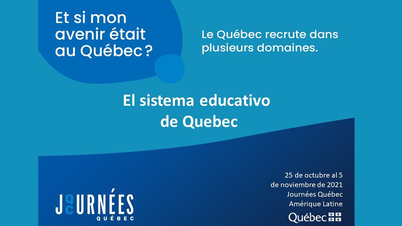 El sistema educativo de Québec - Journées Québec Amérique Latine - YouTube