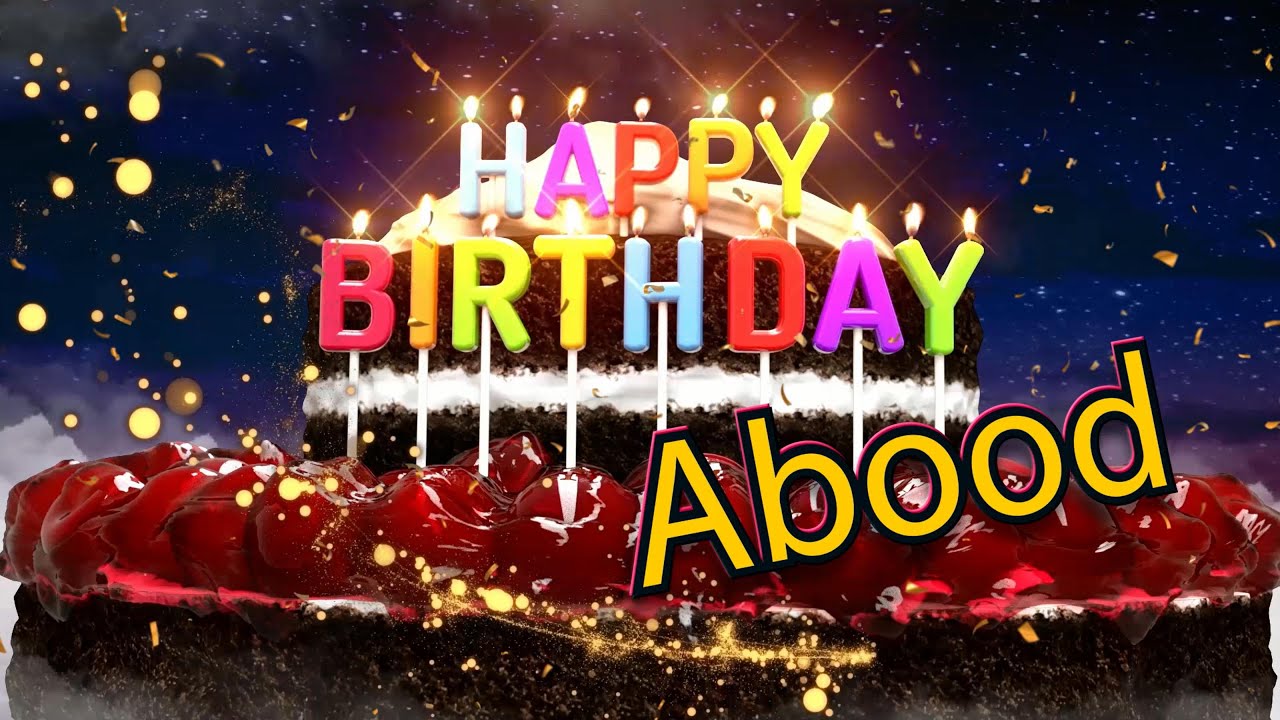 Happy Birthday Abood! - YouTube