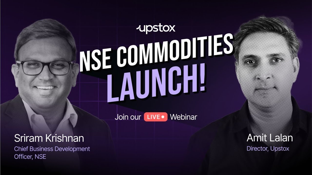 NSE Commodities Now on Upstox | AMA with NSE Chief Business Officer ...