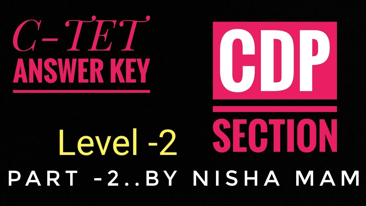Cdp Section Answer key of ctet paper...Part-2 - YouTube
