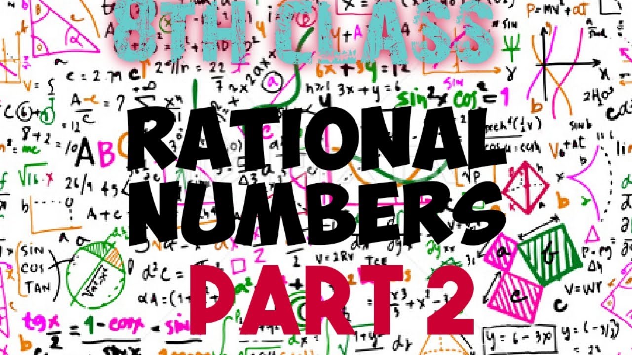 8th Class Maths Rational Numbers Part 2 YouTube 8th-class-maths-rational-numbers-part-2-youtube