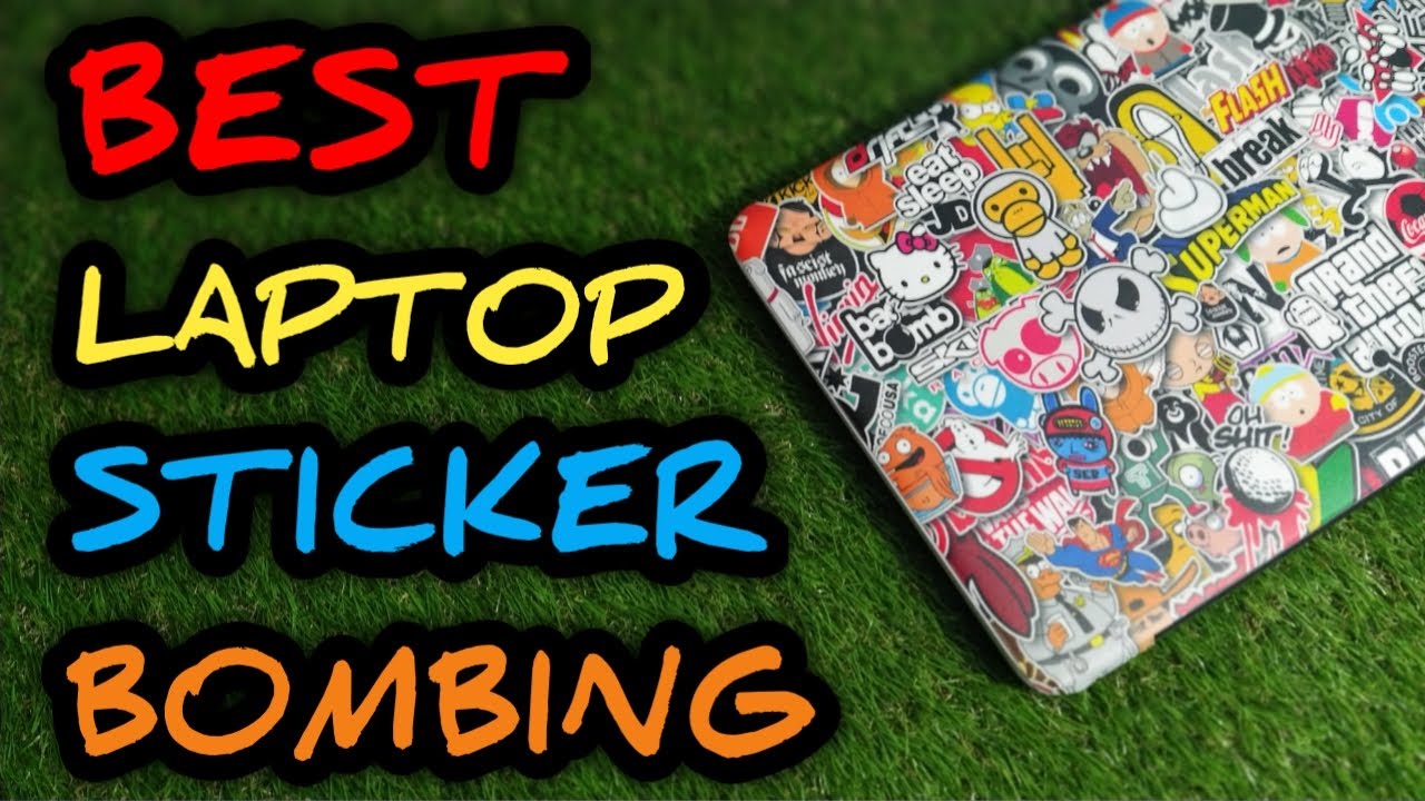 BEST LAPTOP SKIN - STICKER BOMBING FOR ANY LAPTOP | HOW TO APPLY LAPTOP ...