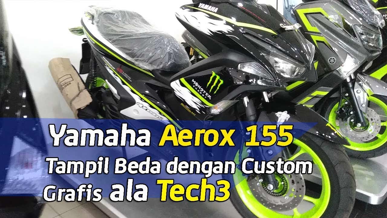 VLOG : Yamaha Aerox 155 Custom Grafis Tech3 - YouTube