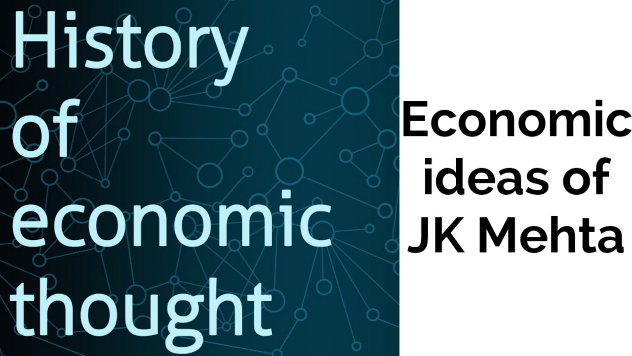 History of economic thought: Economic ideas of JK Mehta - YouTube