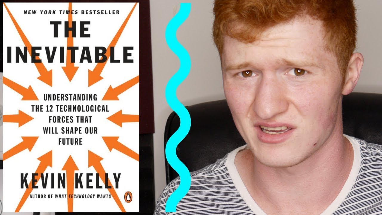The Inevitable by Kevin Kelly | Book Review - YouTube