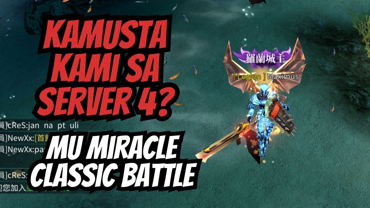 MU MIRACLE CLASSIC BATTLE MOBILE: KAMUSTA KAMI SA SERVER 4? - YouTube