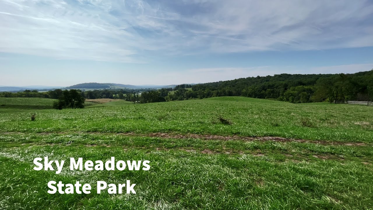 Sky Meadows State Park - YouTube