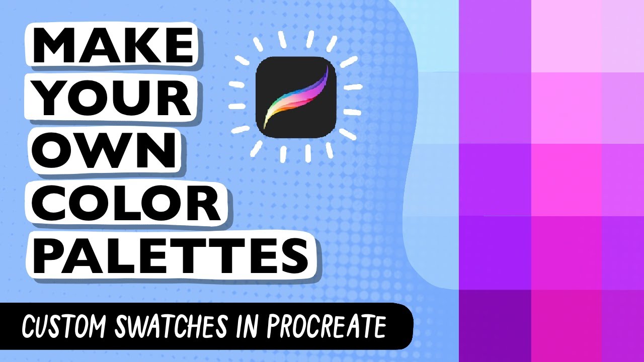 How To: EASILY MAKE CUSTOM COLOR PALETTES IN PROCREATE || Make a custom ...
