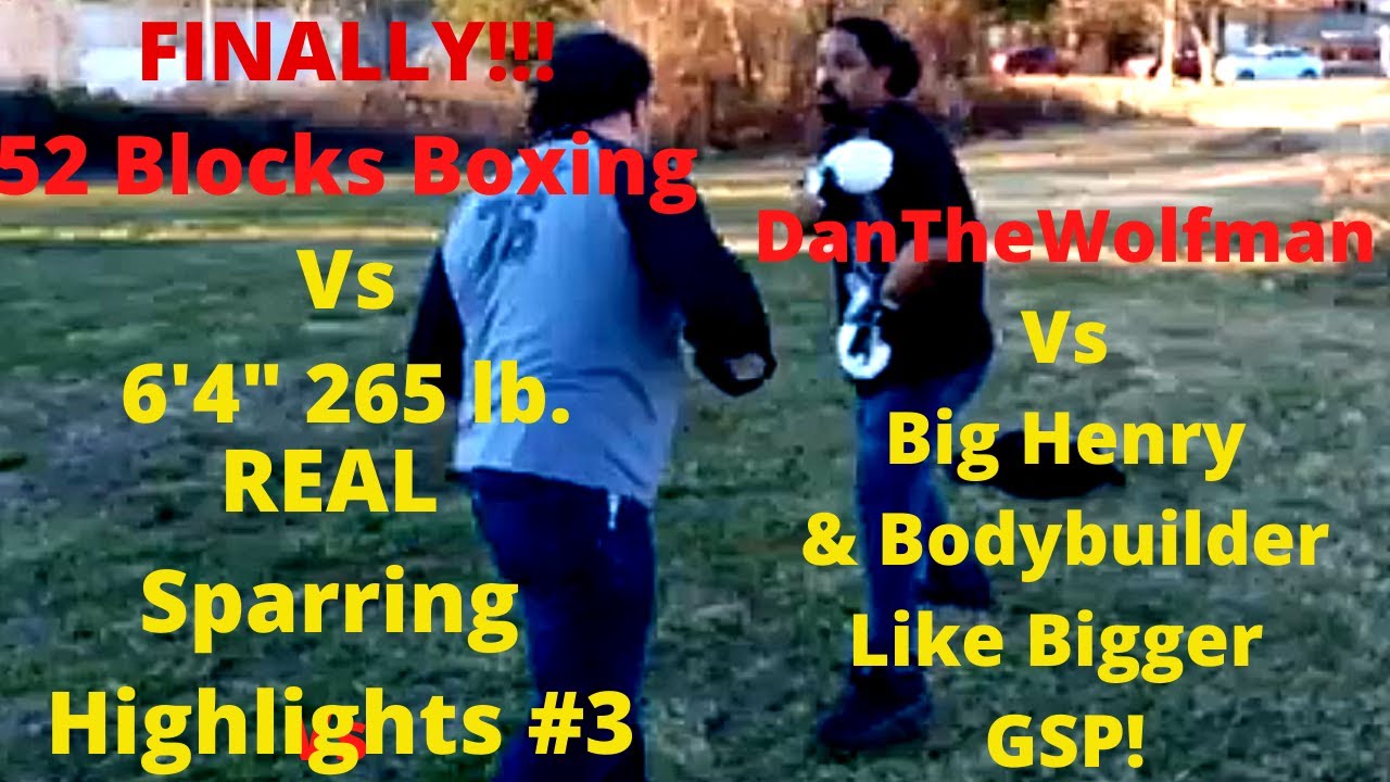 52 Blocks Boxing Real Sparring Highlights #3 vs Taller 6'4" 265 lb ...