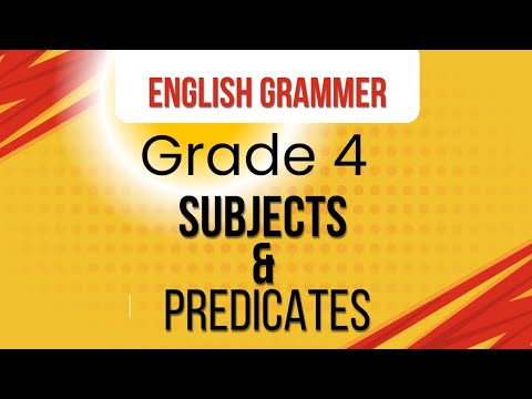 Understanding Subjects and Predicates in Sentences || Grade 4 || Smart ...