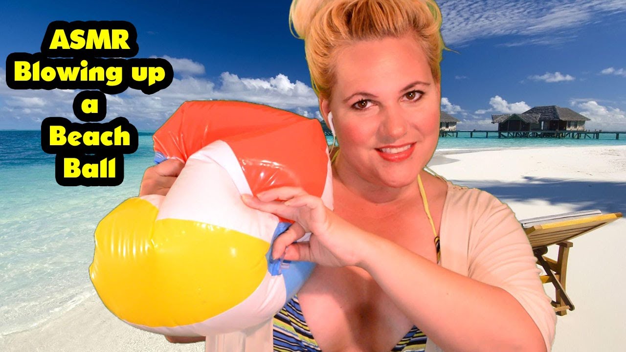 [ASMR] Blowing up and deflating a Beach ball - Requested - YouTube