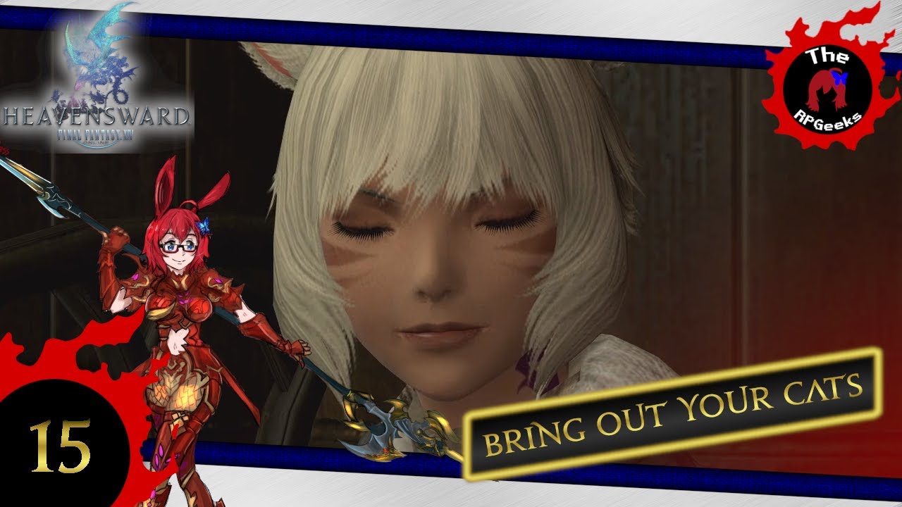 Bring Out Your Cats - Final Fantasy XIV: Heavensward - 15 - YouTube