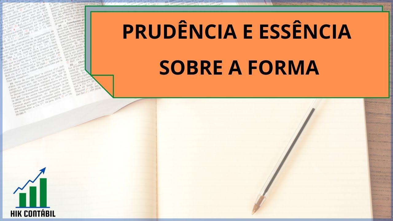 Contabilidade - Prudência e Essência sobre a Forma - YouTube