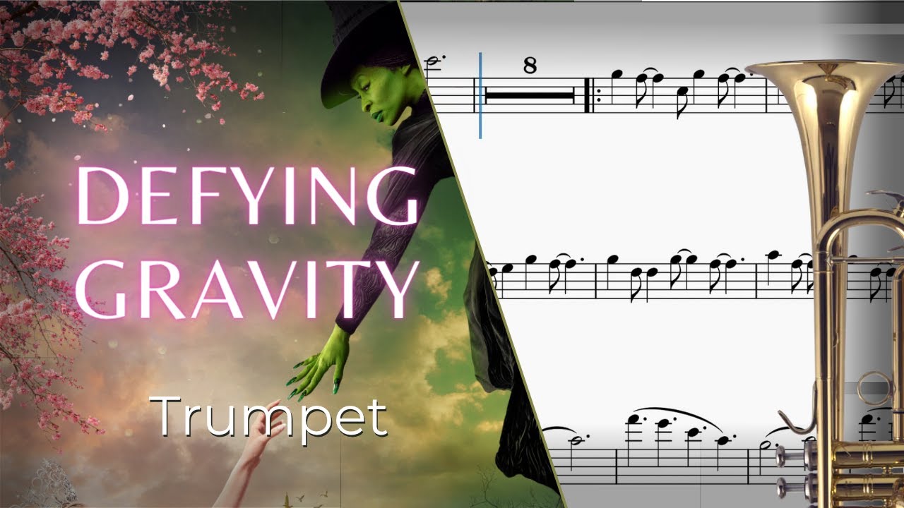 Defying Gravity – Trumpet Sheet Music 🎶 | Wicked (Scrolling Score ...