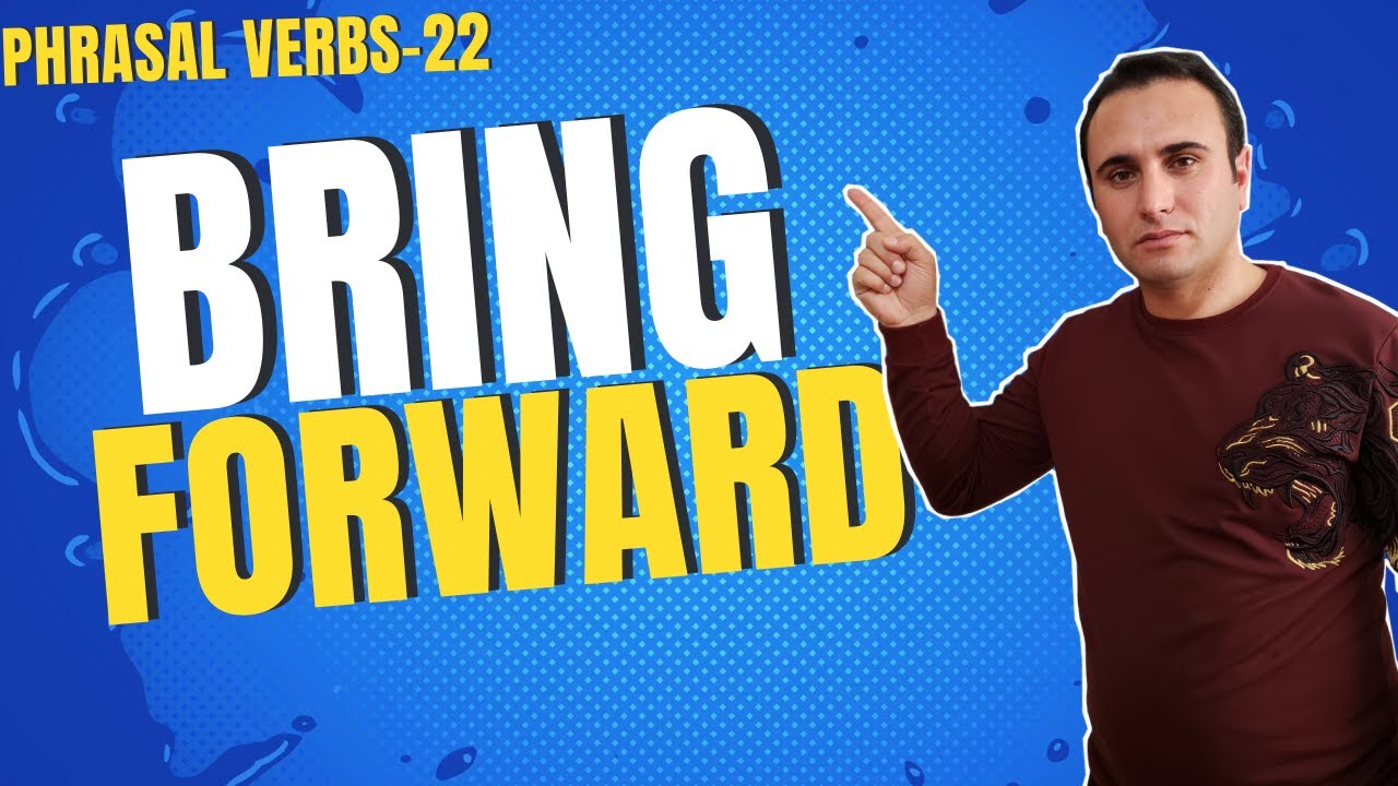 BRING FORWARD | PHRASAL VERBS-22 - YouTube