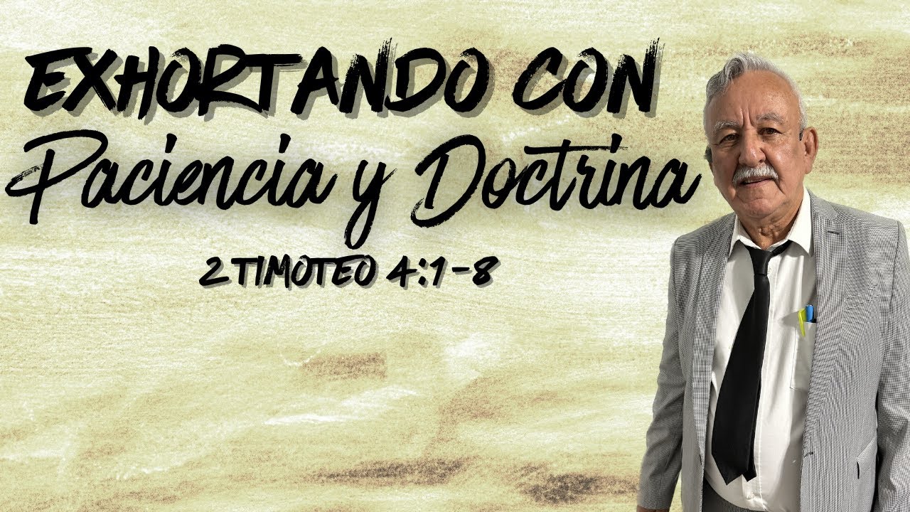 Estudio Biblico y Oracion | 05/18/23 | Exhortando con paciencia y ...