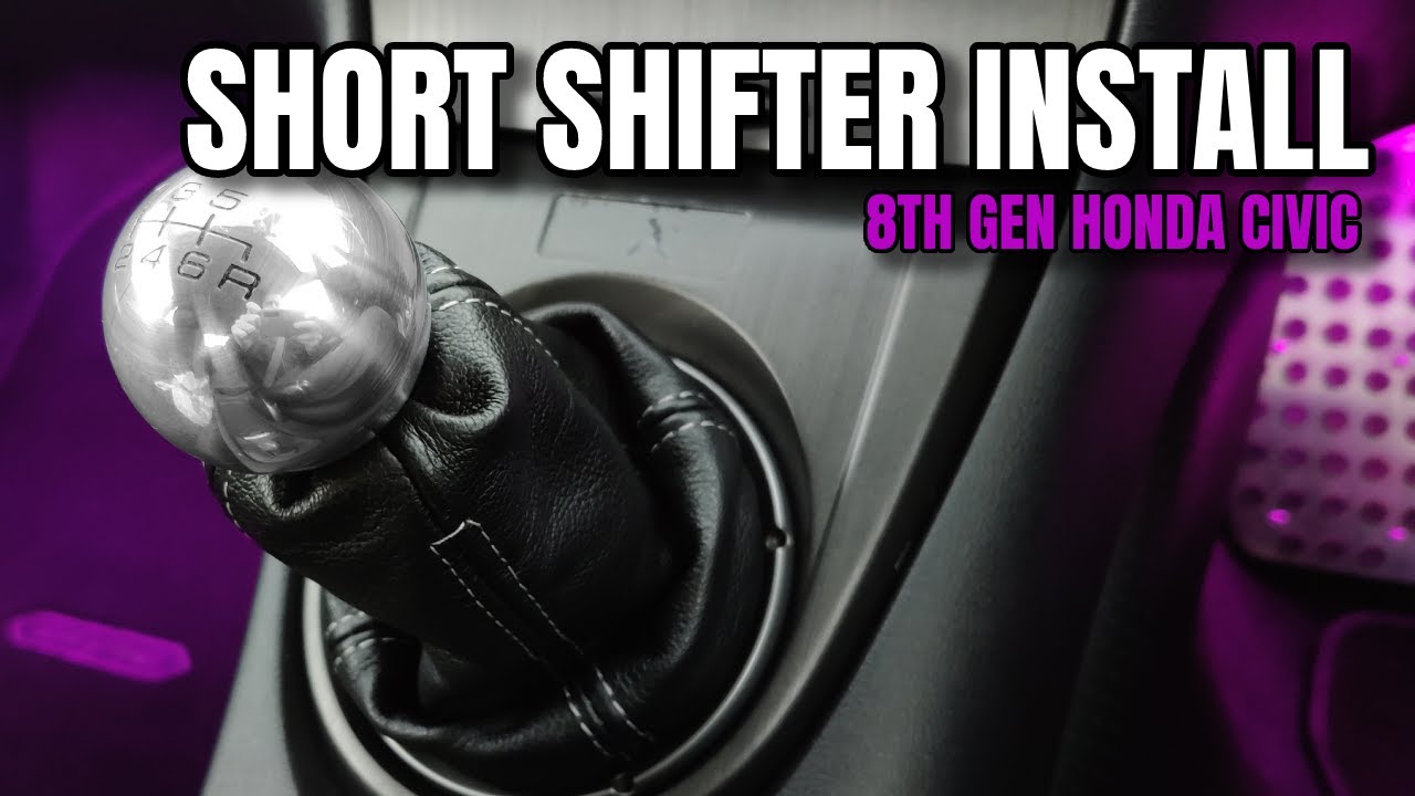 Installing a Short Shifter in my 8th Gen Honda Civic - YouTube