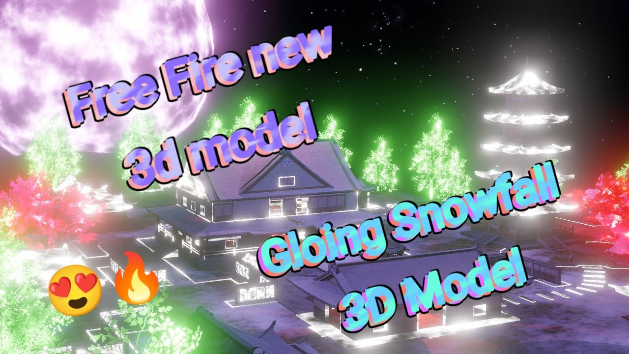 FREE FIRE Glowing Snowfall 3D Model Free Fire || New Free Fire 3D Model ...