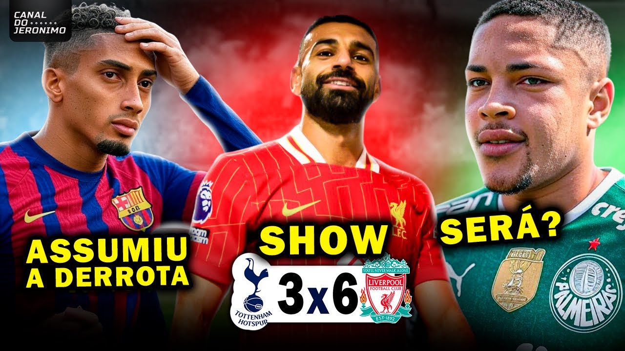 LIVERPOOL LIDERANDO TUDO! VITOR ROQUE no PALMEIRAS! RAPHINHA Culpado no ...