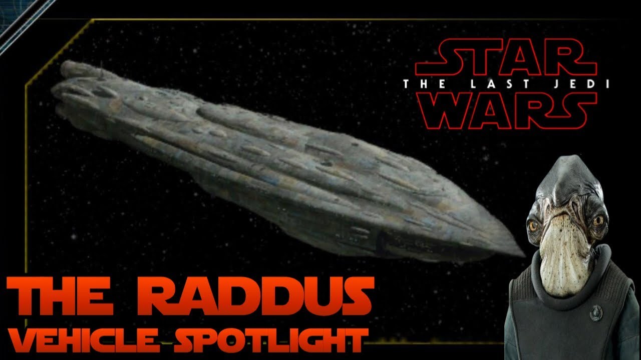 The Last Jedi Vehicle Spotlight- The Raddus - YouTube