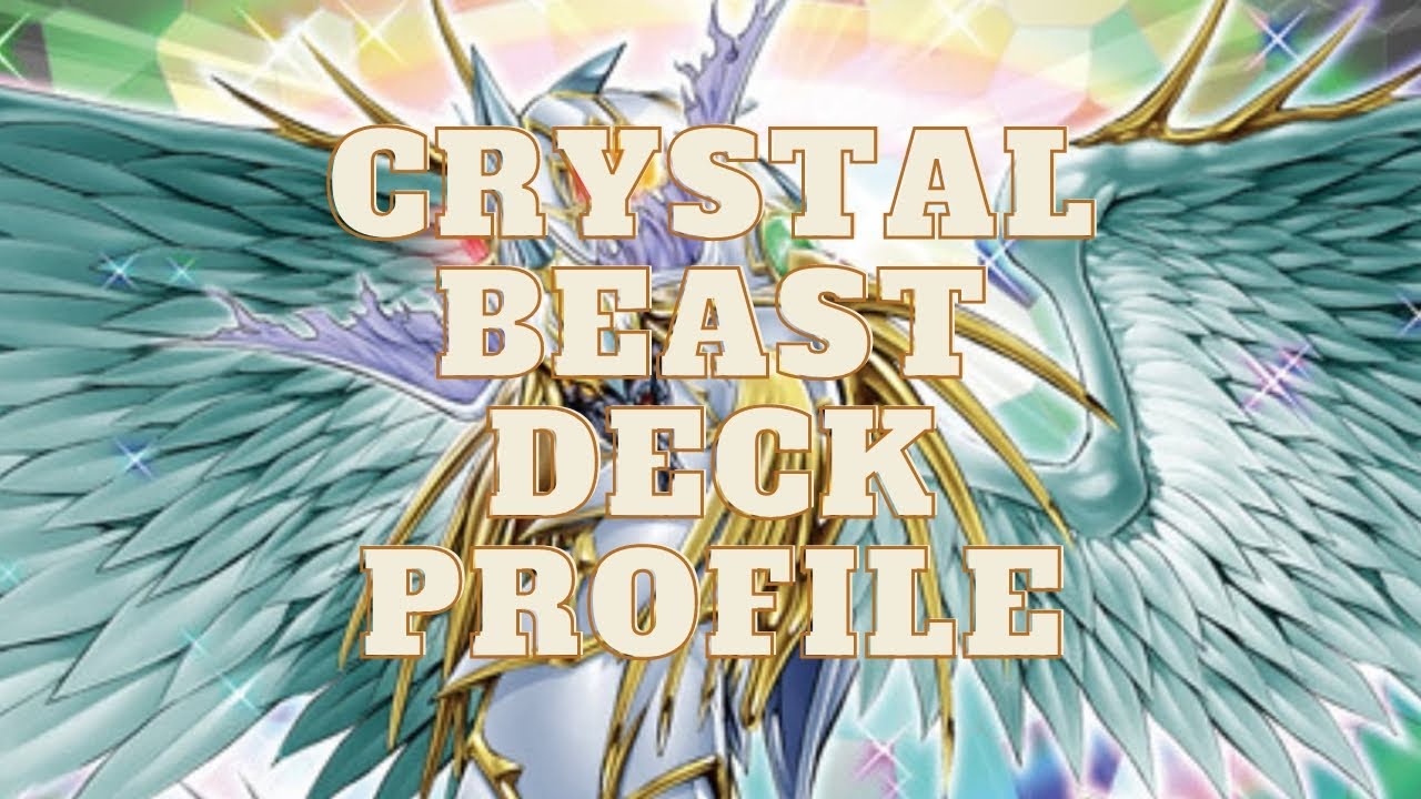 YU-GI-OH! CRYSTAL BEAST DECK PROFILE! POST VALIENT SMASHERS! - YouTube