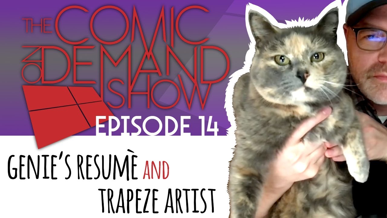 Comic On Demand: Episode 14 - Genie's Resumè and Trapeze Artist - YouTube