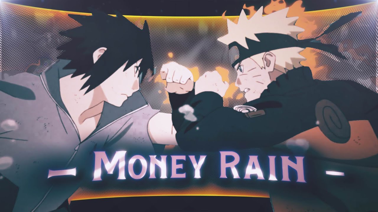 Naruto - Money Rain [EDIT/AMV]! - YouTube