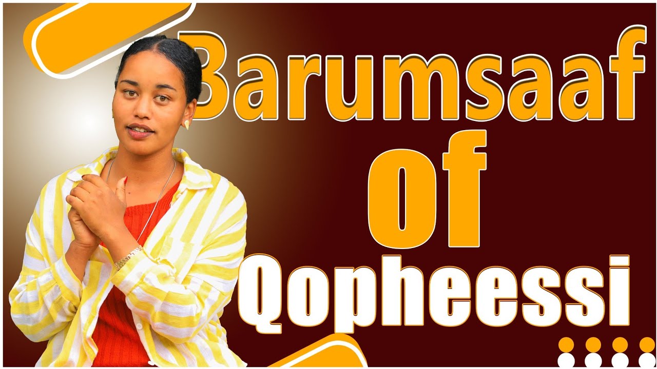 Barumsaaf of Qopheessi | Hinsene Birbirsa| inspiration| motivational speech| Oromo| Ethiopia ...