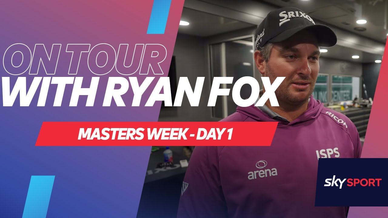 It's Masters Week 😍🏌️‍♂️ | On Tour With Ryan Fox - Day 1 - YouTube