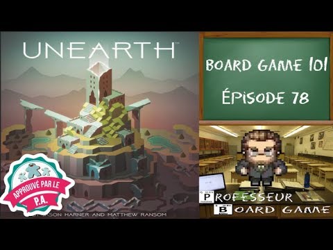 Board Game 101 (EP78) Unearth - Règles et critique - YouTube
