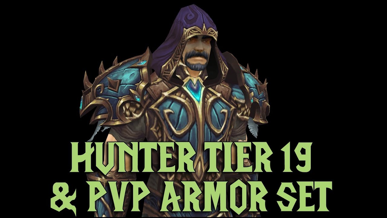 Legion - Tier 19 & PvP Hunter Armor Set - YouTube