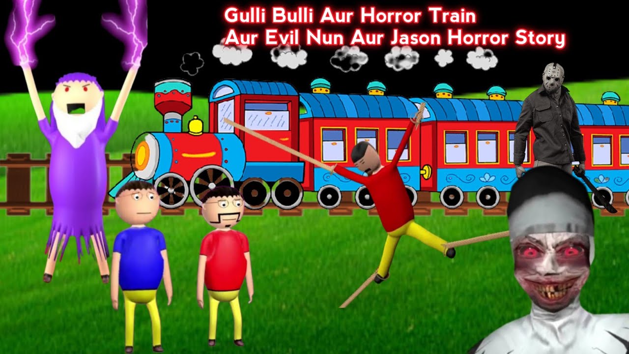 Gulli bulli aur horror train | gulli bulli cartoon | evil nun aur jason horror story | horror ...