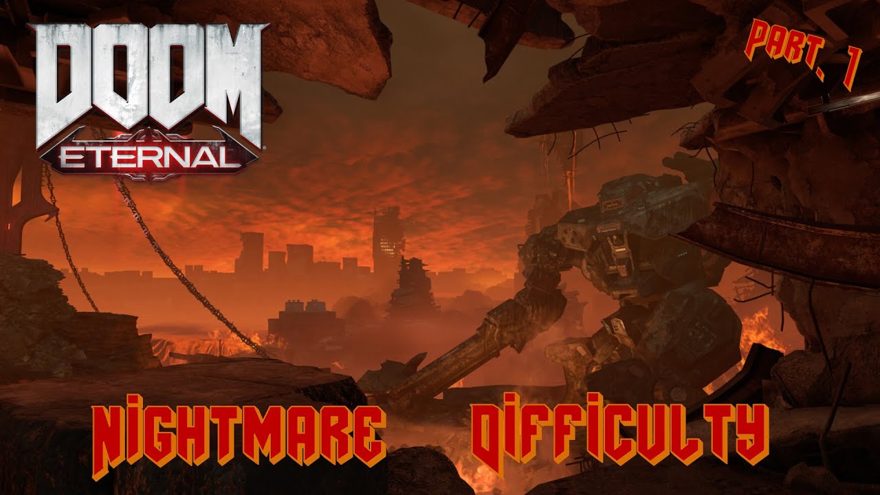 Hell on Earth - Doom Eternal Nightmare Difficulty Playthrough || M1 ...
