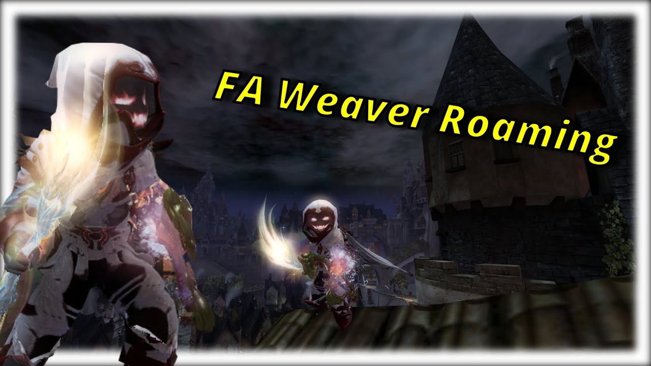 MY RETURN TO FA WEAVER - Gw2 Weaver Roaming/Duel Montage - YouTube
