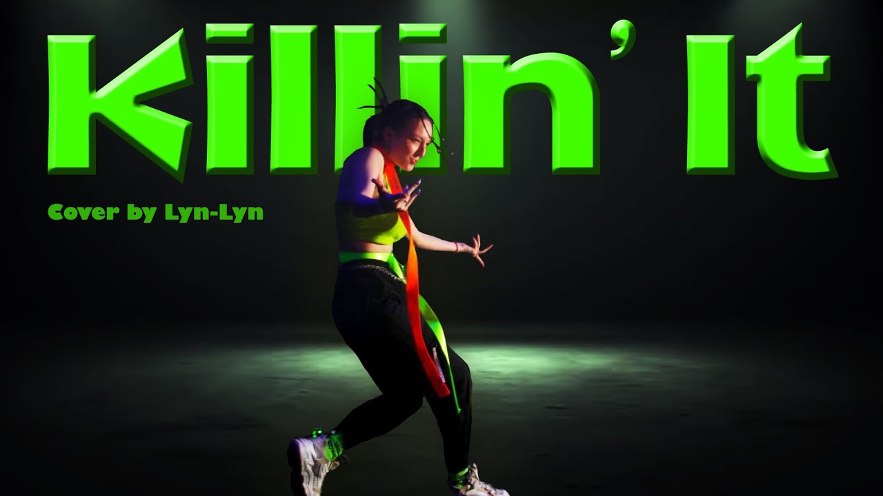 Killin' It - dance cover by Lyn-Lyn - YouTube