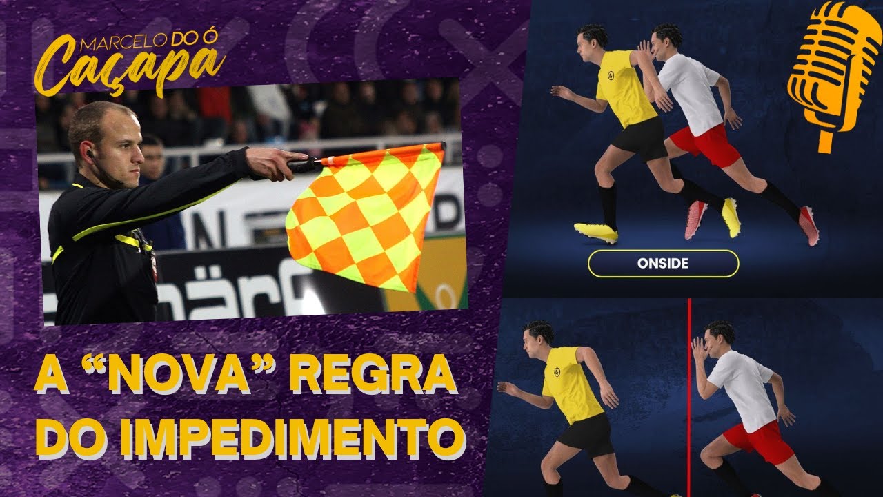 ENTENDA COMO A PROPOSTA DA NOVA REGRA DO IMPEDIMENTO PODE MUDAR O ...