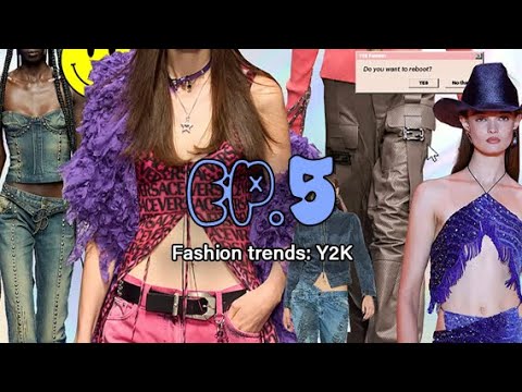 Fashion trends Runway - Y2K (Episode 5) Style inspo - YouTube