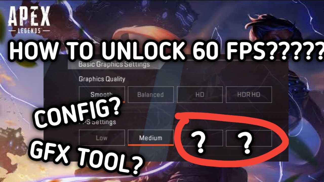 HOW TO UNLOCK 60 FPS APEX LEGENDS MOBILE?????? (read description) - YouTube