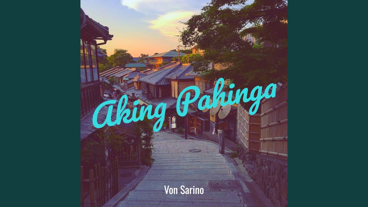 Aking Pahinga - YouTube